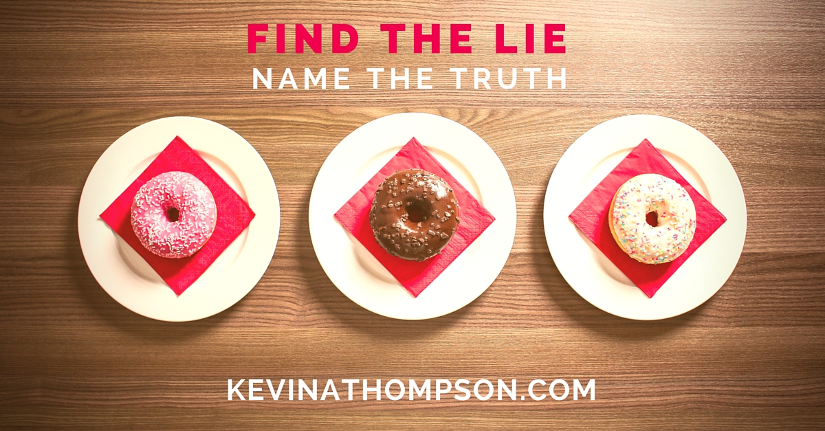 Find the Lie, Name the Truth - Kevin A. Thompson