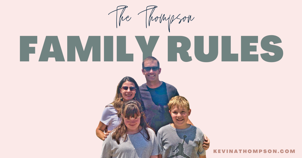 The Thompson Family Rules - Kevin A. Thompson